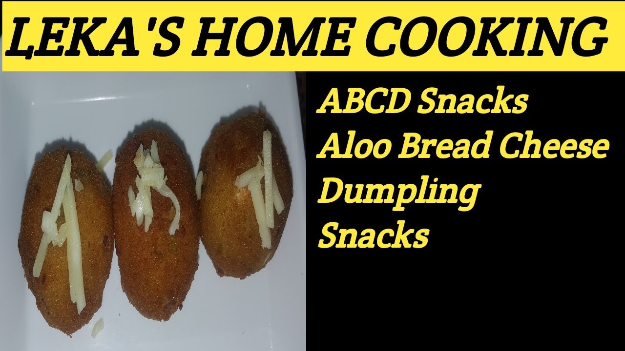 #Leka'sHomeCooking ABCD Snacks / Aloo Bread Cheese Dumpling / Snacks ...