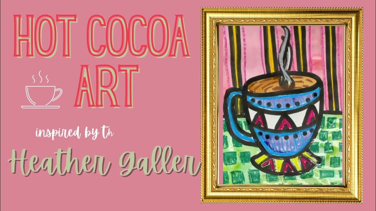 Hot Cocoa art inspired by the work of Heather Galler - YouTube