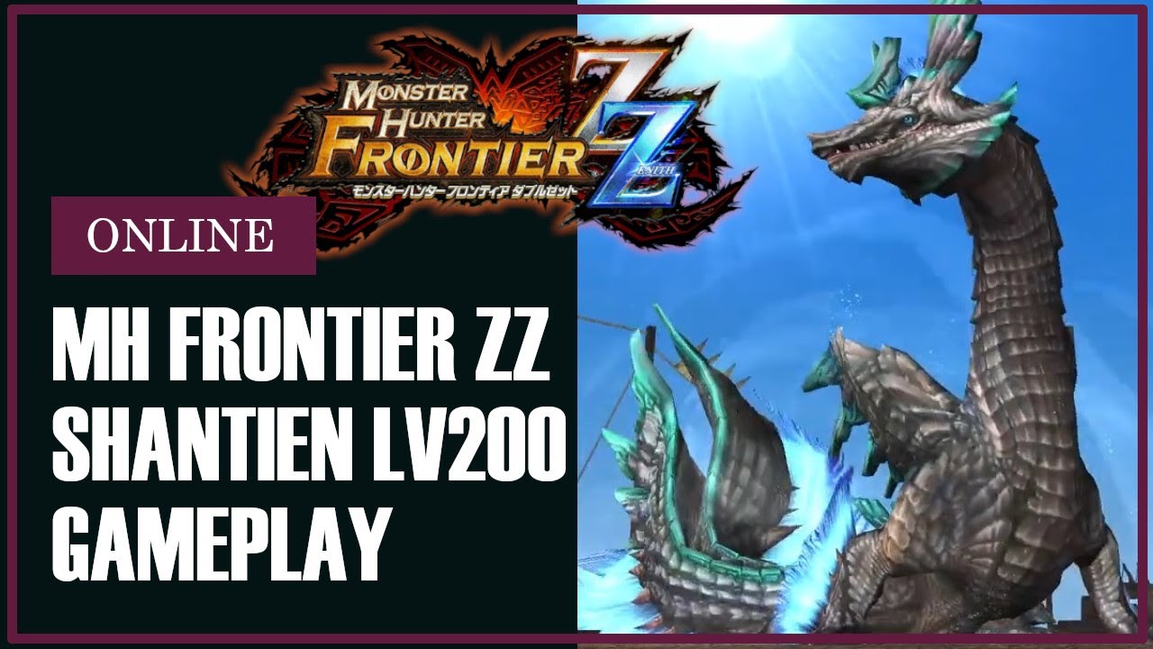 Monster Hunter Frontier ZZ PC - Shantien LV200 - YouTube