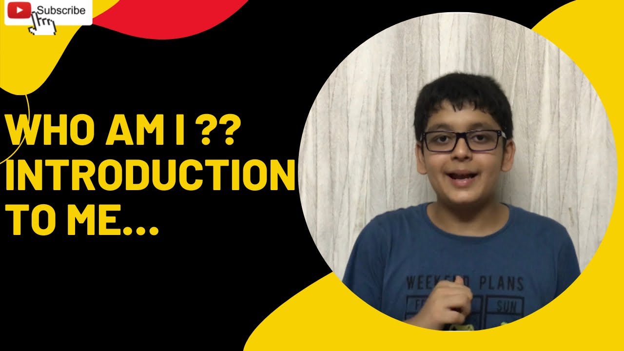 Who am I ?? Introduction To Me… - YouTube