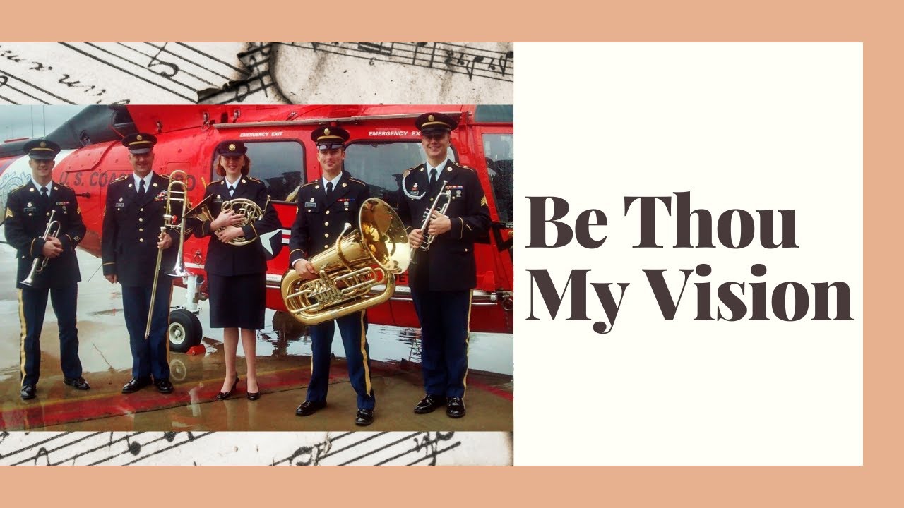 Be Thou My Vision - 126 Army Band Brass Quintet - YouTube