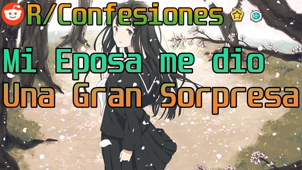 Mi Esposa me dio Una Gran Sorpresa - YouTube