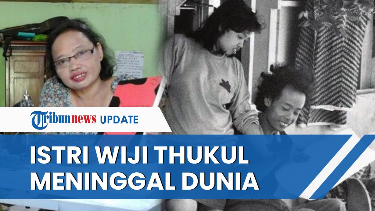 Sipon, Istri Wiji Thukul Meninggal Dunia di Solo, Disebut Alami Serangan Jantung - YouTube