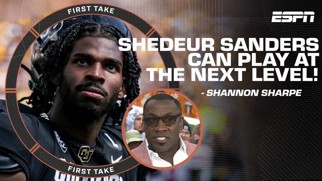 Shedeur Sanders can play at the next level! - Shannon Sharpe | First ...