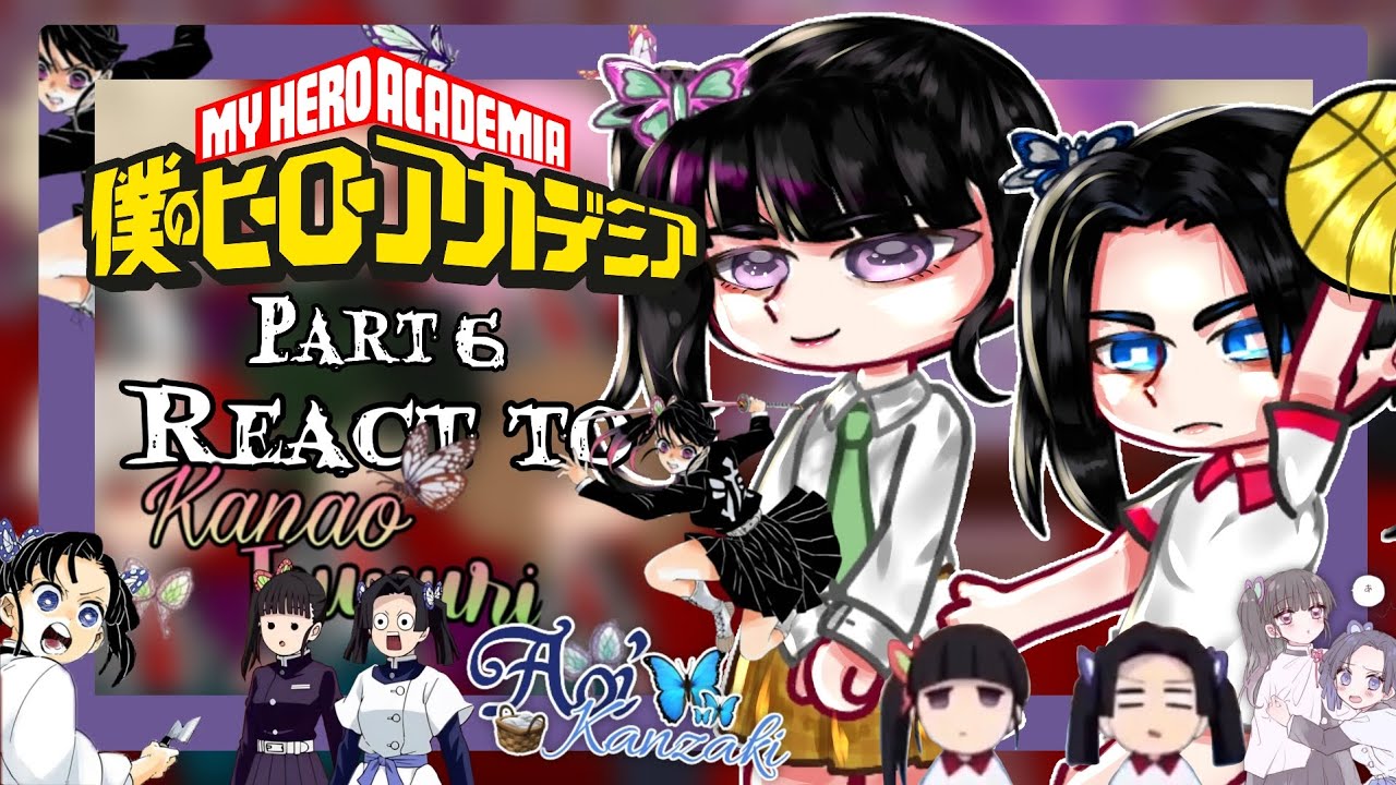 MHA REACT TO KANAO & AOI || MY AU || slursagi part 6 - YouTube