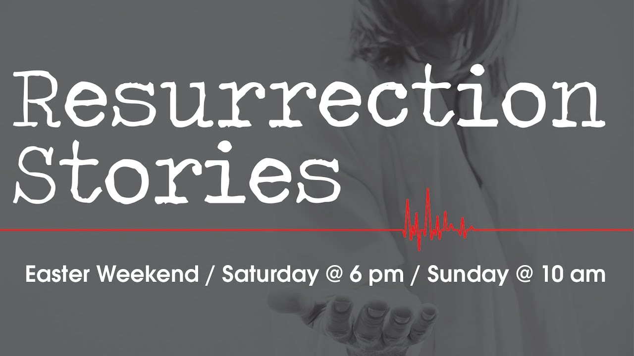 Journey Church - Easter - Resurrection Stories - YouTube