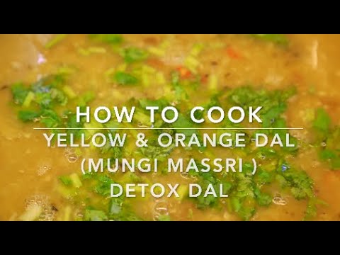 HOW TO COOK YELLOW & ORANGE DAL (MUNGI MASSRI/MASURI ) DETOX DAL - YouTube