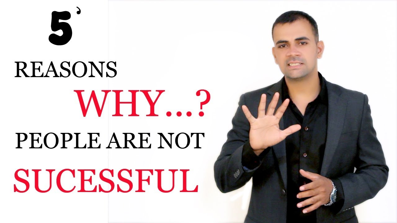5 reasons why people are not successful by shravan.... - YouTube