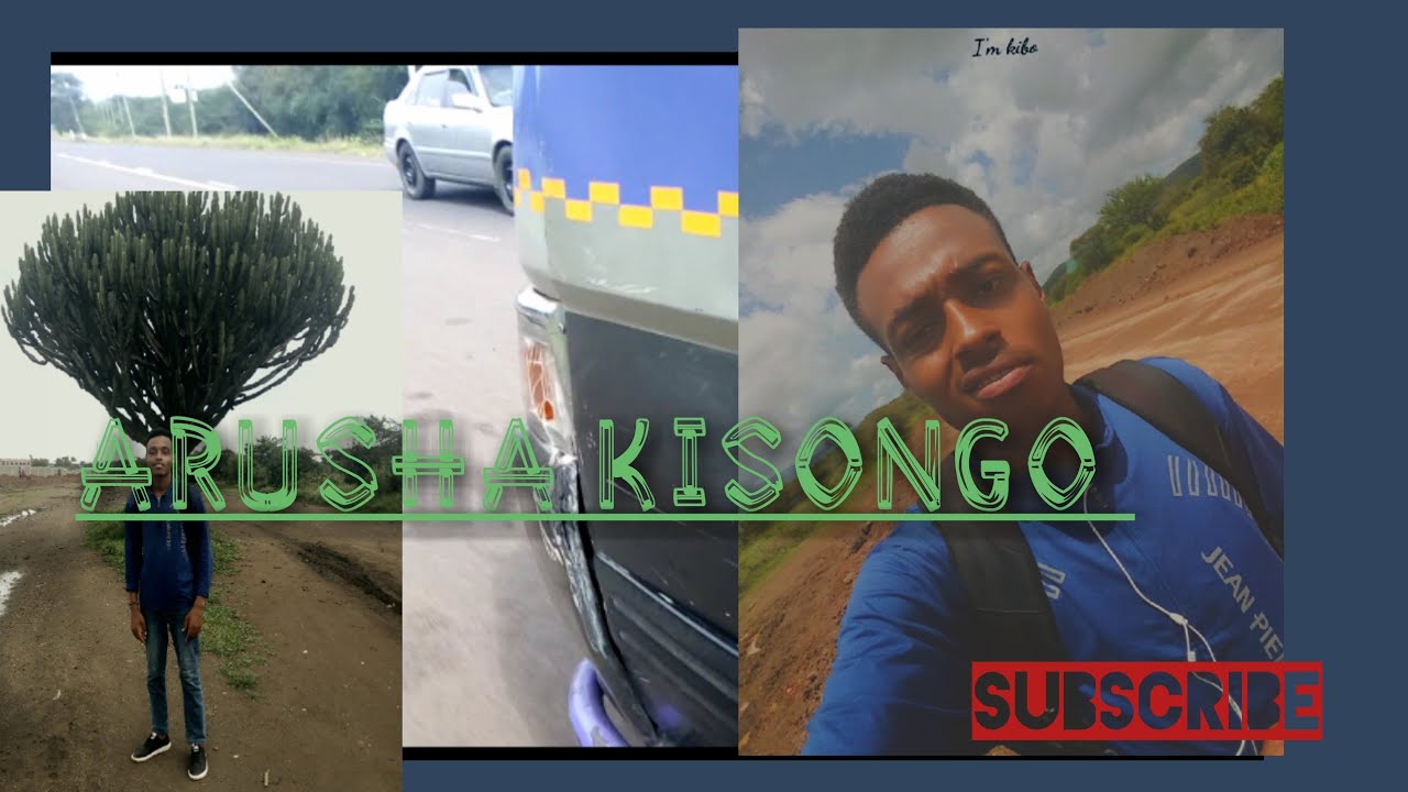 Kisongo |Explore Arusha |Tanzania Youtuber - YouTube