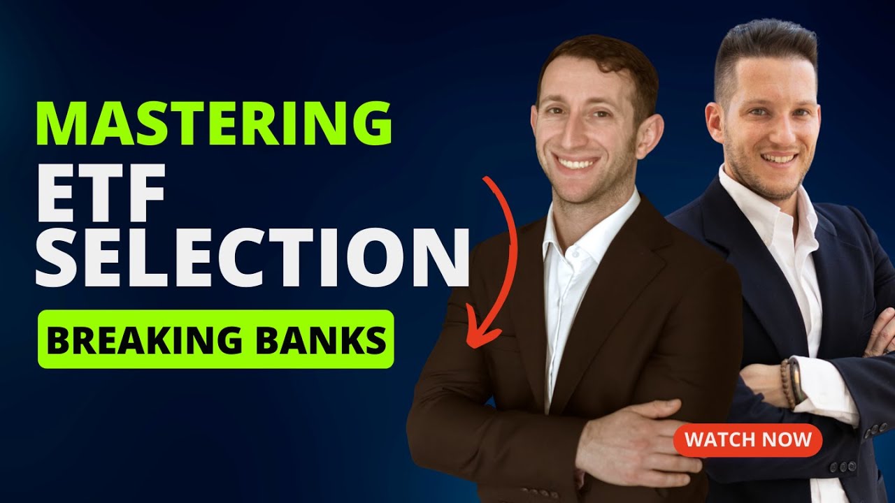 Mastering the Art Of ETF Selection | Breaking Banks - YouTube