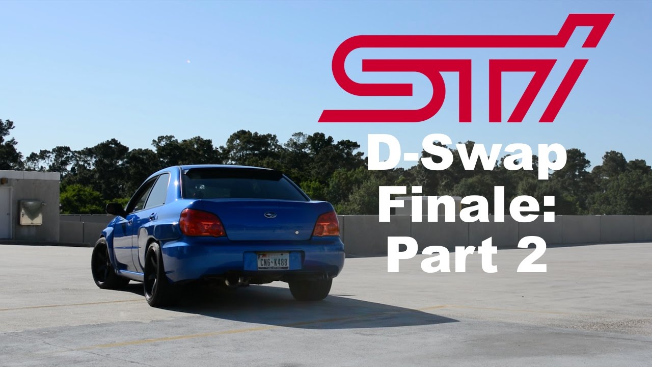 JDM STI Drivetrain Swap Finale: Part 2 - YouTube