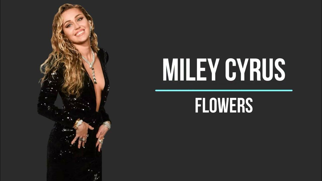 Miley Cyrus - Flowers Lyrics - YouTube