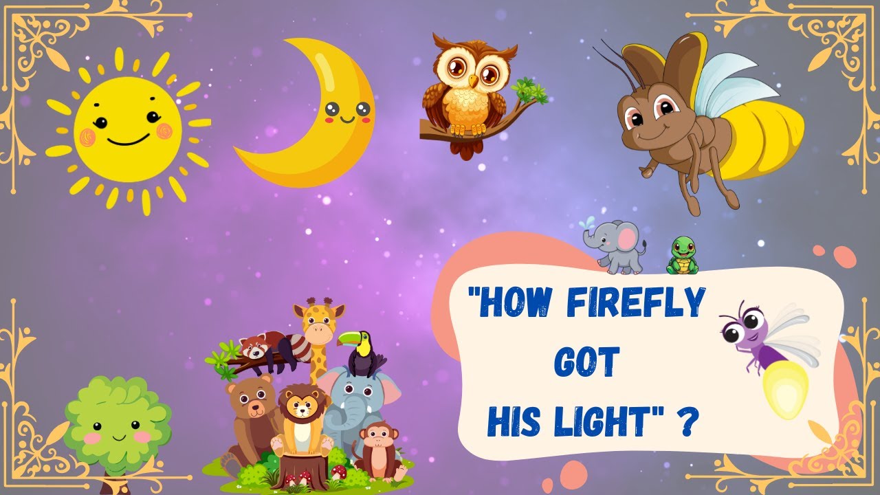 "How Firefly Got His Light"? | Calming bedtime stories for kids ...