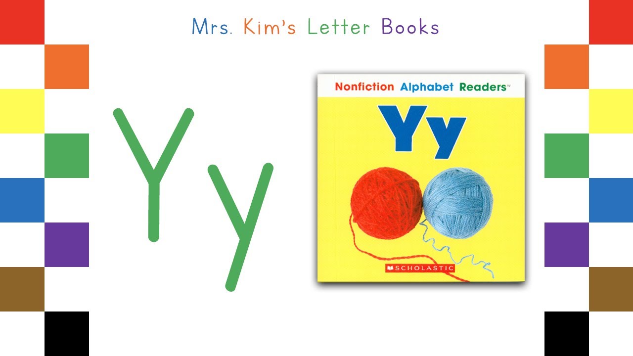 Mrs. Kim Reads Nonfiction Alphabet Readers - Yy - YouTube