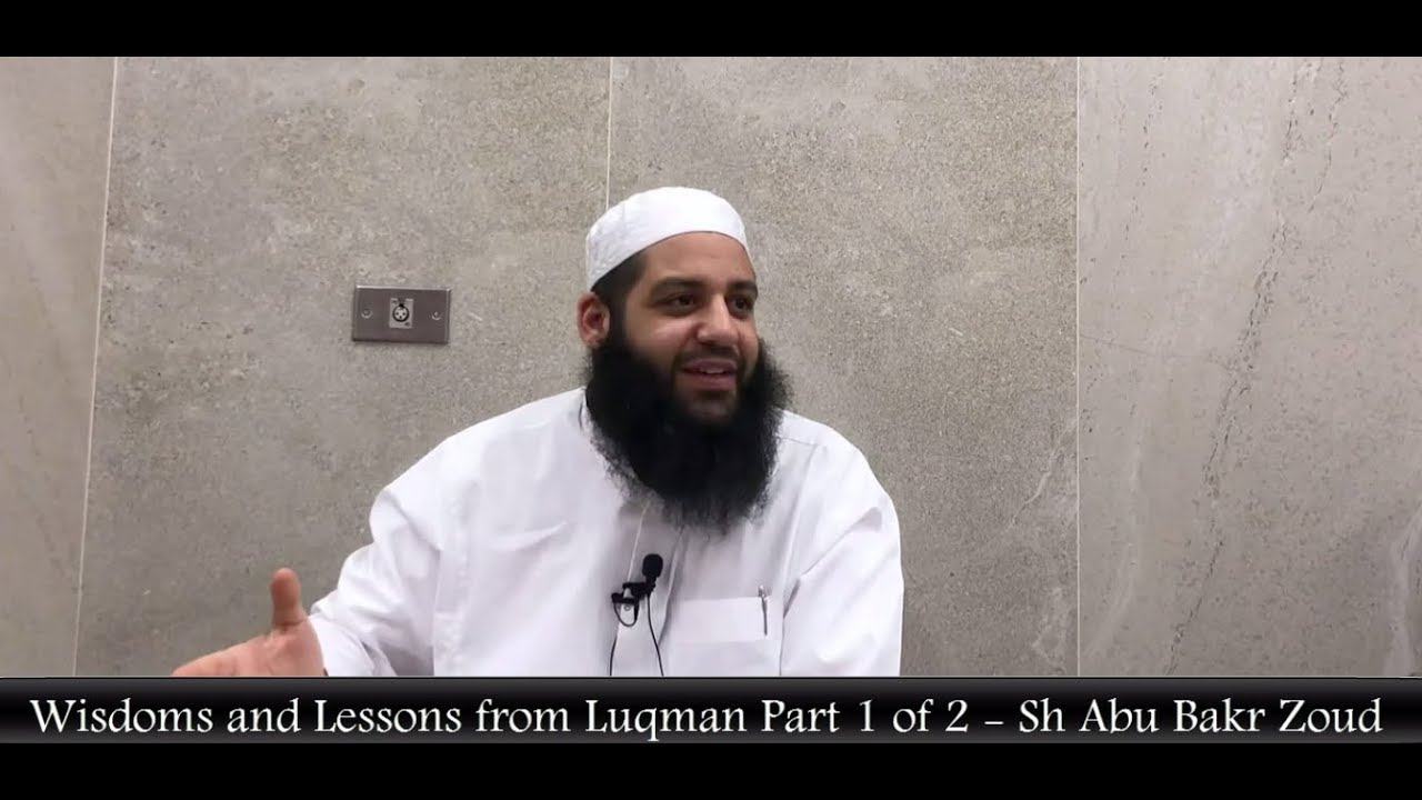 Wisdoms and Lessons from Luqman Part 1 of 3 - YouTube