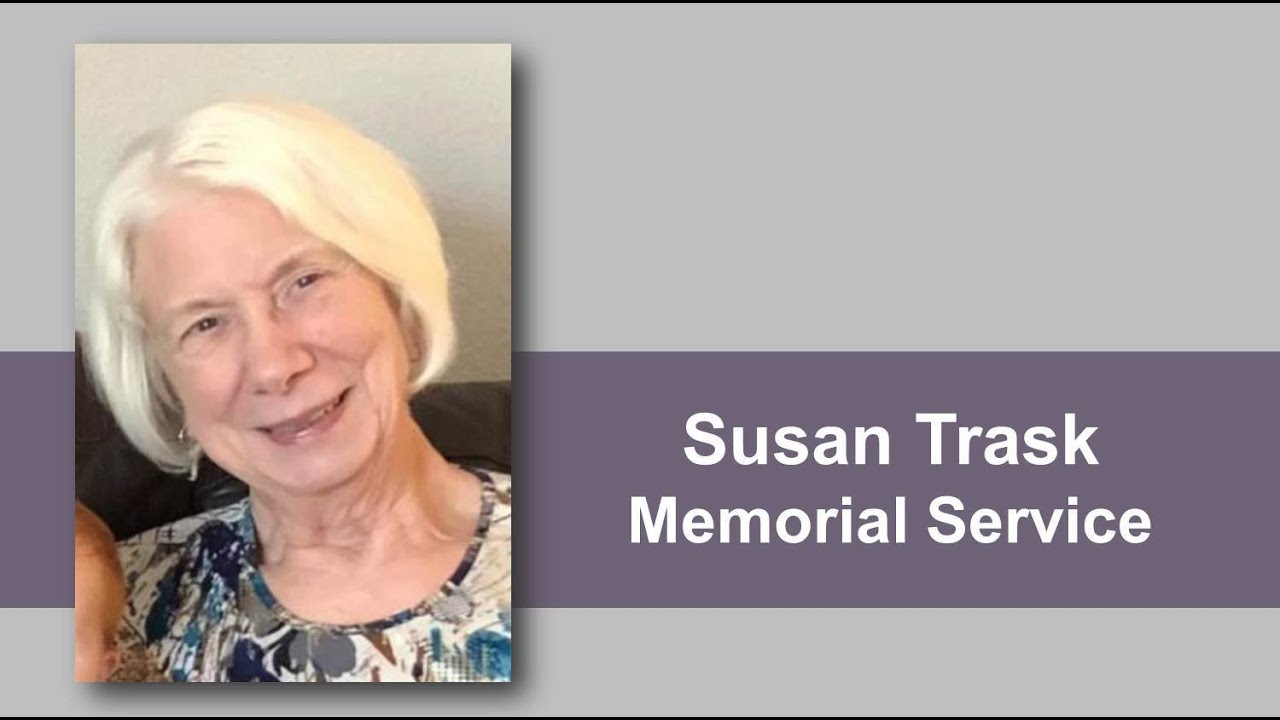 Susan Trask Memorial Service - 1/3/2024 - YouTube