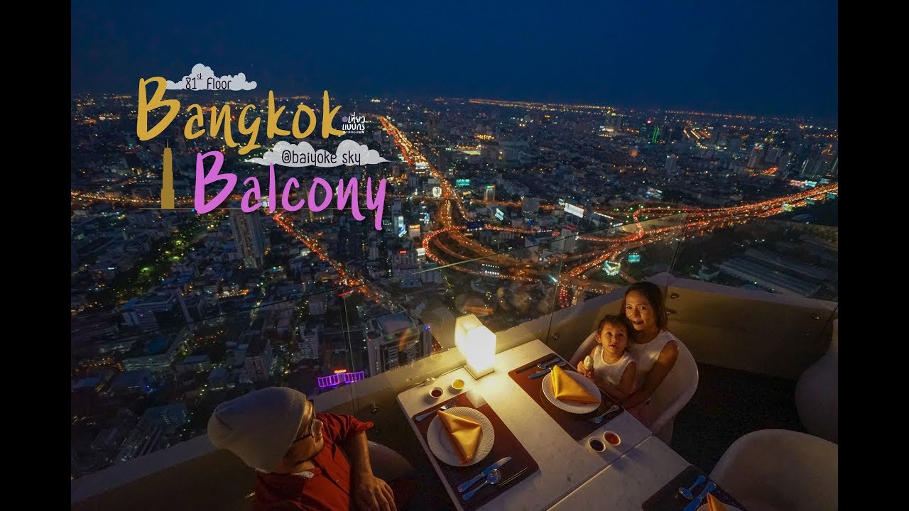 Bangkok Balcony 81st @Baiyok Sky Thailand - YouTube
