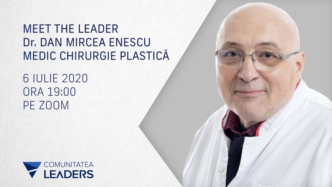 Meet the leader - Dan Mircea Enescu, Chirurg plastician - YouTube