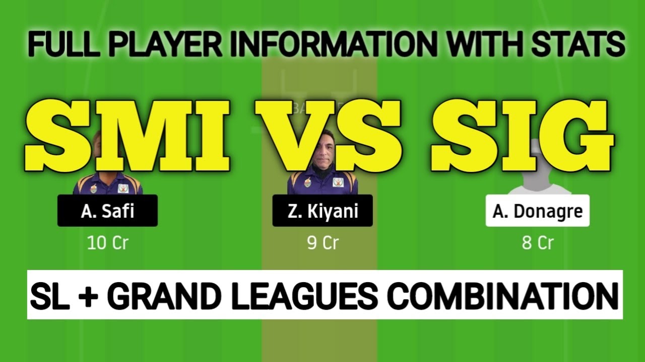 SMI VS SIG DREAM11 || SMI VS SIG DREAM 11 TEAM|| - YouTube