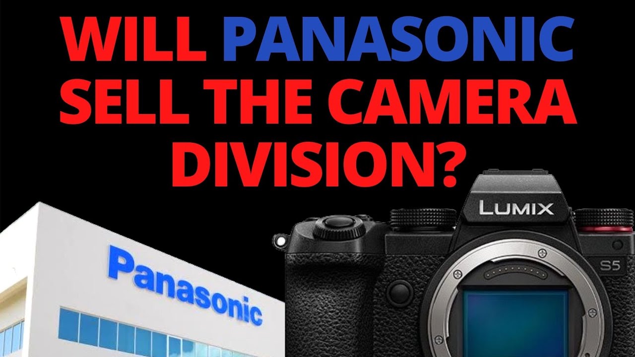 Will Panasonic Divest their Camera Division | Nikon Z6 & Z7 | Sony FE ...