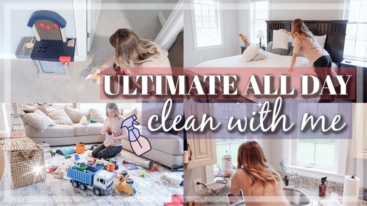 ULTIMATE ALL DAY CLEAN WITH ME 2019 / EXTREME CLEANING MOTIVATION ...