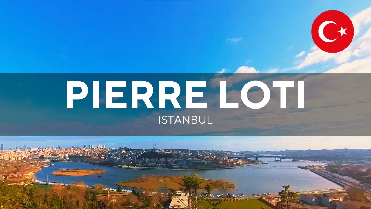 Pierre Loti's Istanbul: A Journey Through Time and Culture - YouTube