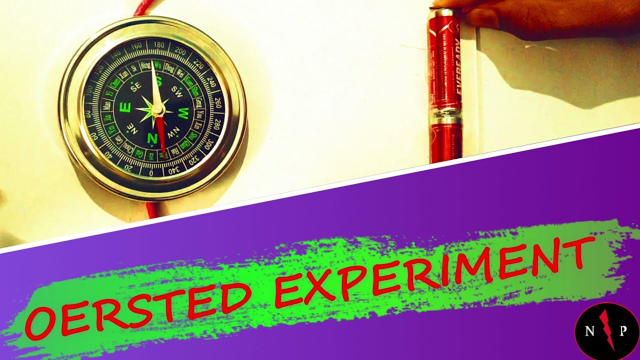 Experiment to show electric current produces Magnetic field (Oersted ...