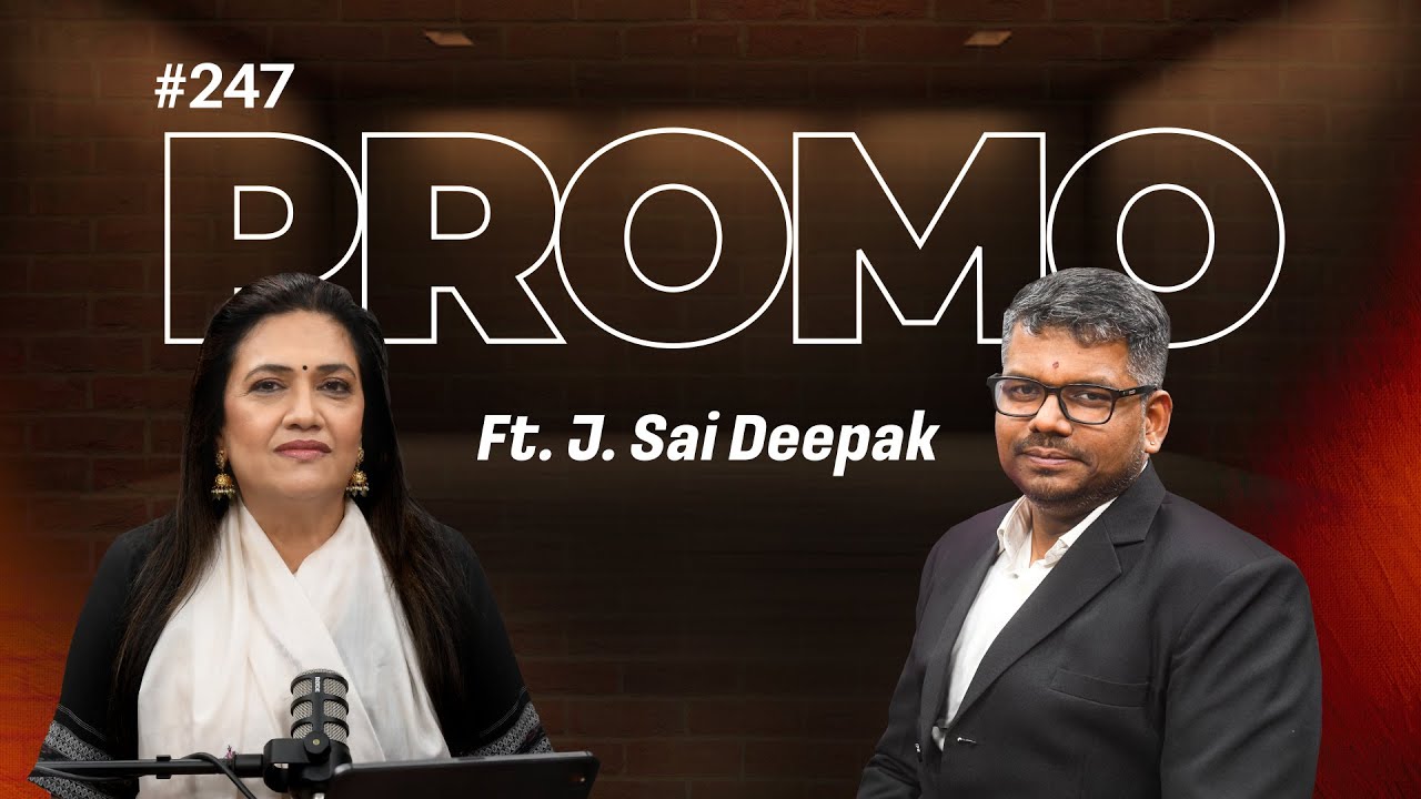 EP-247 with J. Sai Deepak | ANI Podcast with Smita Prakash | Promo - YouTube