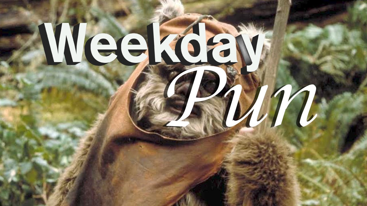 Weekday Pun: Ewoks - YouTube