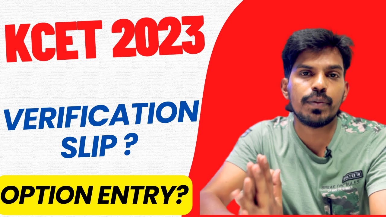WHEN KCET 2023 VERIFICATION SLIP AND OPTION ENTRY? - YouTube