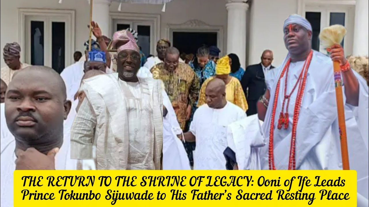 THE RETURN TO THE SHRINE OF LEGACY: Ooni of Ife Leads Prince Tokunbo ...