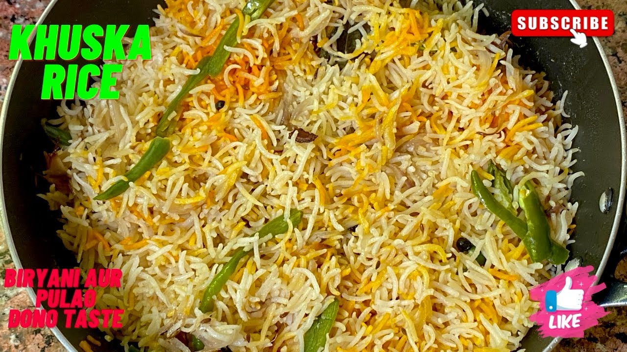 Khuska Rice | Biryan aur Pulao dono ka flavor | Taste lajawab - YouTube