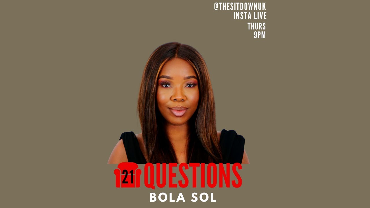 21 QUESTIONS WITH BOLA SOL - YouTube