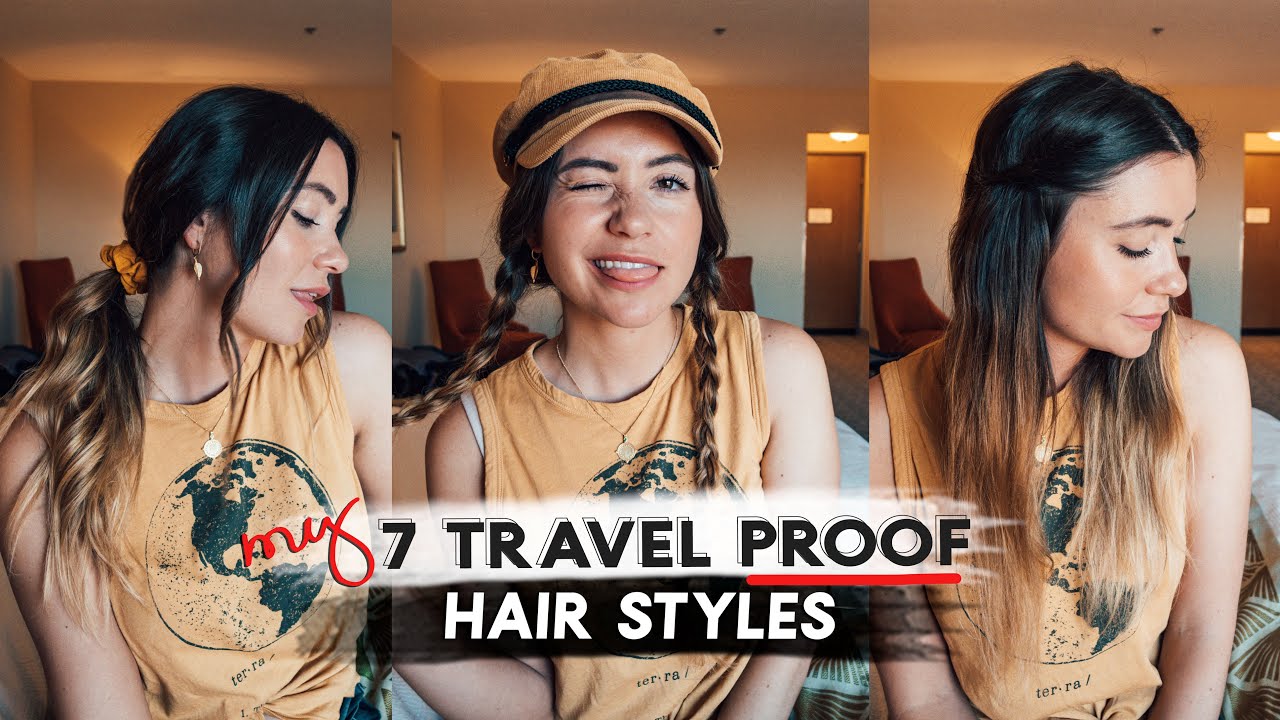 TRAVEL PROOF Hair Styles by ACTUAL TRAVELER | Quick & Easy - YouTube