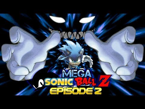 Mega Sonic Ball Z Episode 2 - YouTube