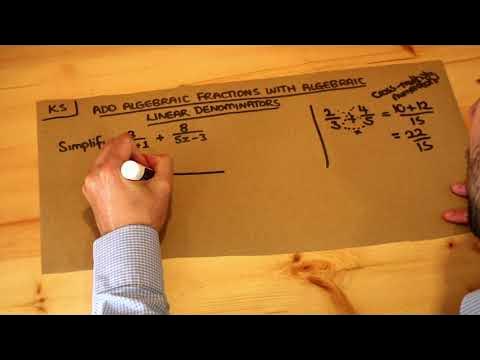 Key Skill - Add algebraic fractions with algebraic linear denominators ...