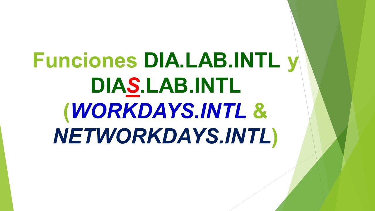 Funciones DIA LAB INTL y DIAS LAB INTL WORKDAYS INTL y NETWORKDAYS INTL ...