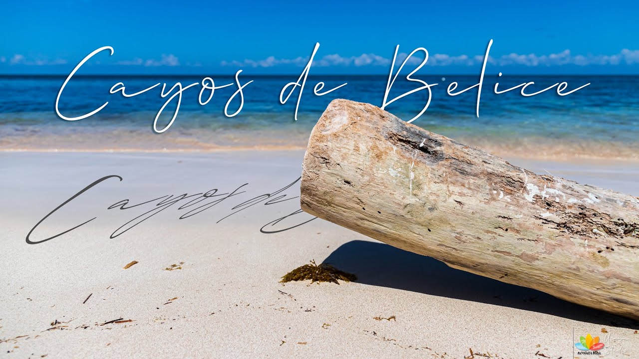 CAYOS DE BELICE + LIVINGSTON GUATEMALA - YouTube
