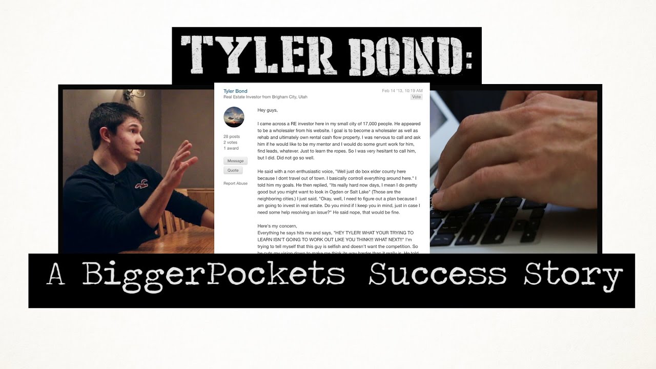 Tyler Bond: A BiggerPockets Success Story - YouTube