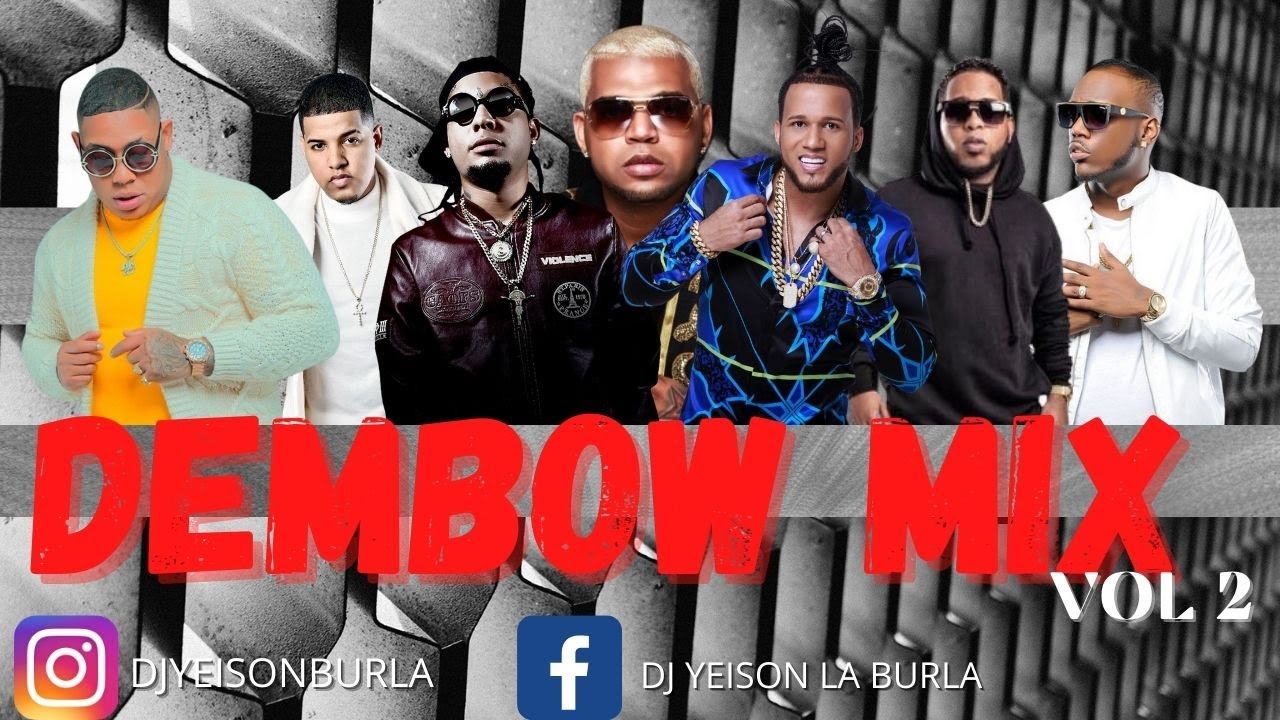 DEMBOW MIX VOL 2 MEZCLADO EN VIVO DJ YEISON LA BURLA 🔥 DEMBOW 2021 🎶 ...