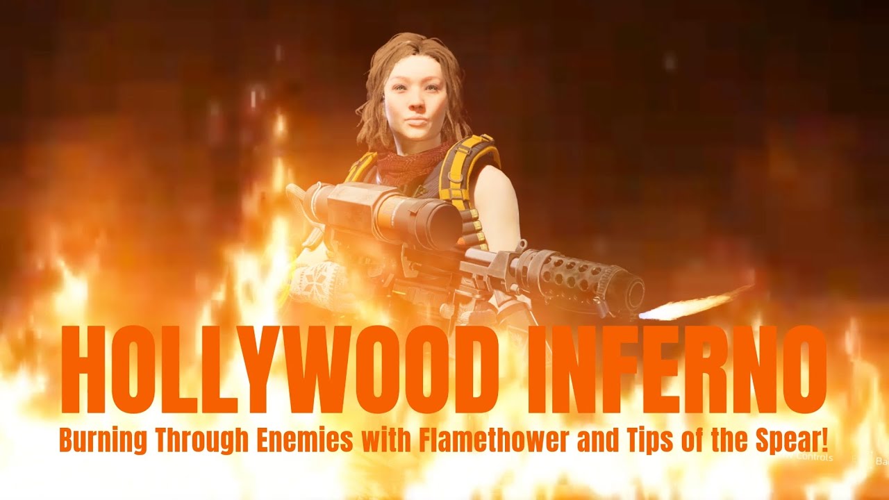Hollywood Inferno : Tips of the Spear Flamethrower Build! Is THIS the ...