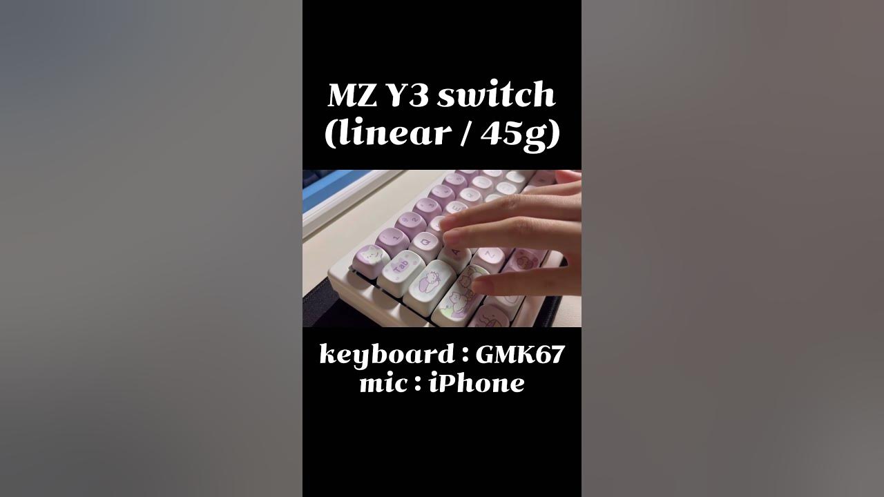 MZ Y3 switch (linear/45g) Y3로우피치 스위치 #keyboard #키보드 #typing - YouTube