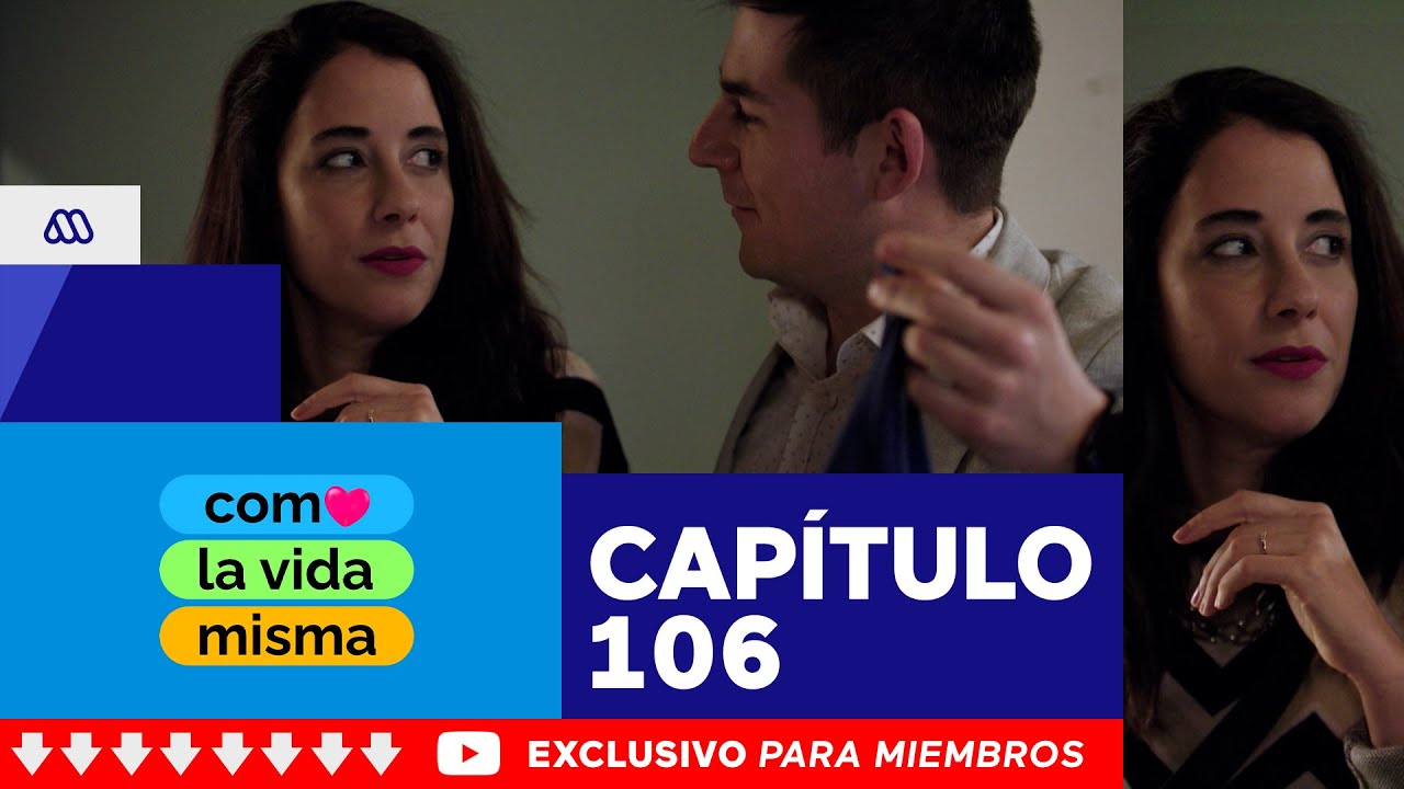 Como la vida misma / Capítulo 106 / Mega - YouTube