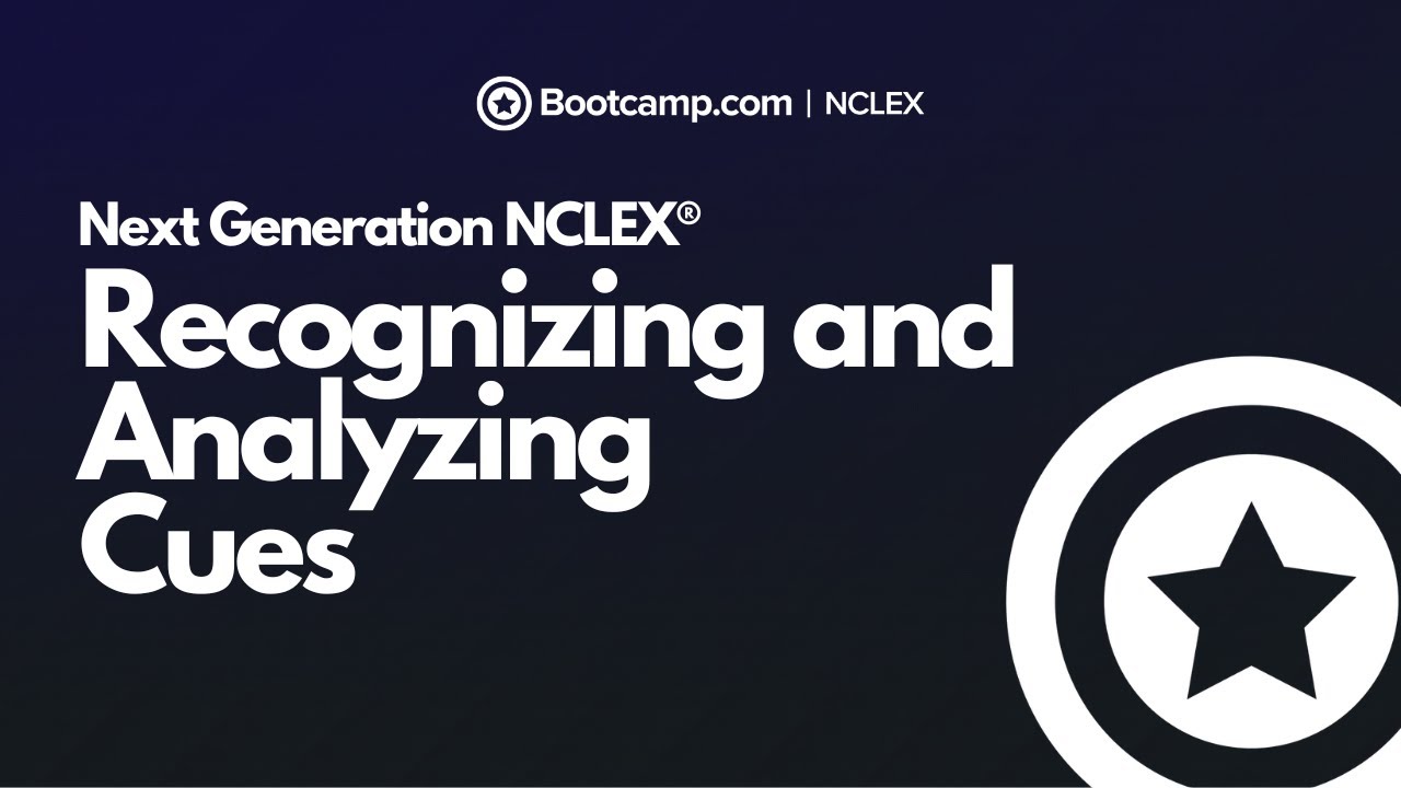 Recognizing and Analyzing Cues - Next Generation NCLEX® | NCLEX ...