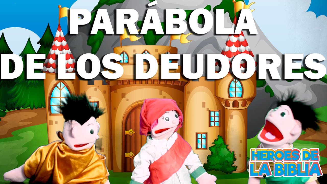 Parábola de los dos deudores - Héroes de la Biblia - Sechura - YouTube