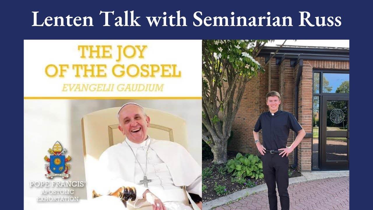Friday, March 15, 2024 Lenten Talk with Seminarian Russ - YouTube