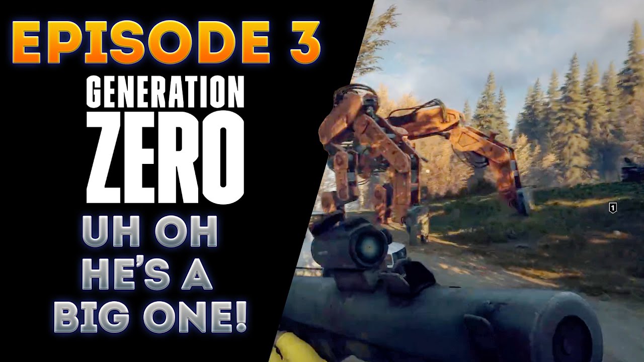 Uh Oh He's a Big One! (Generation Zero Blind Playthrough Episode 3) - YouTube