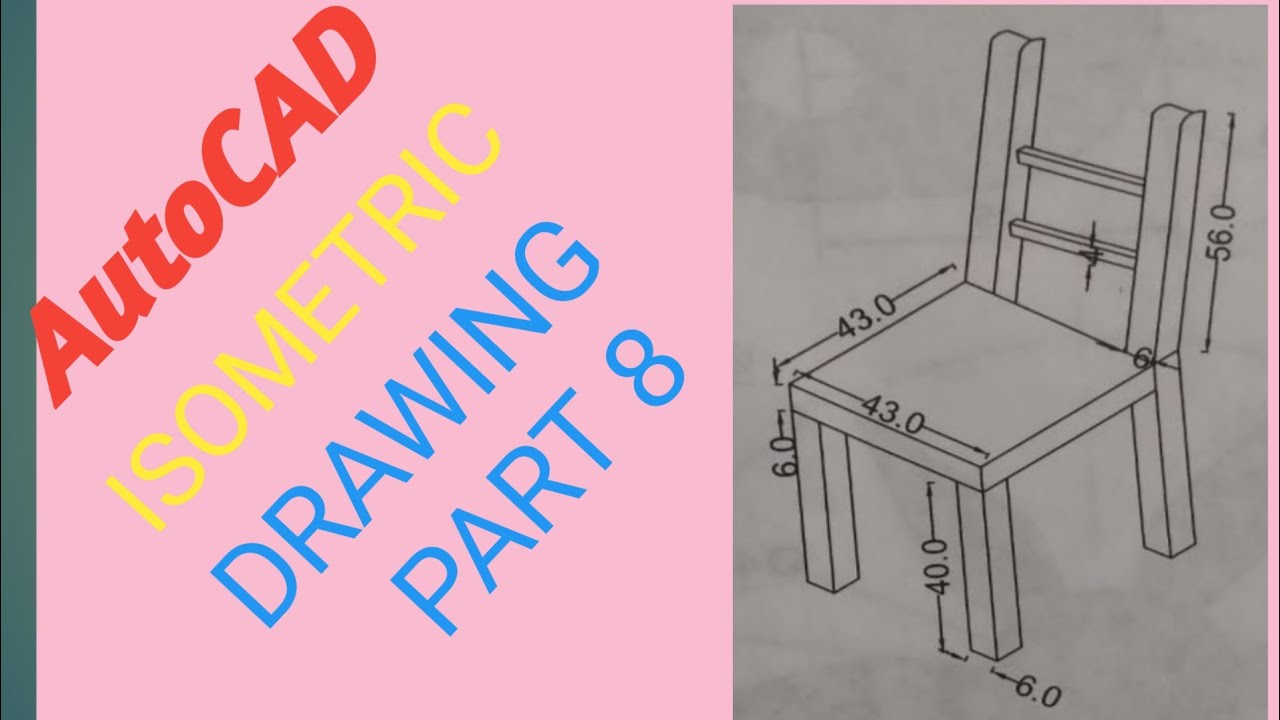 AutoCAD isometric Chair drawing (#Solidworks designer) - YouTube
