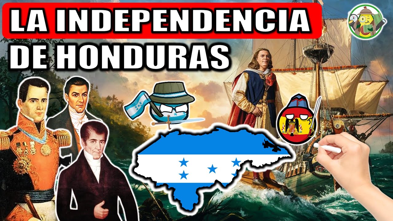 Así fue la INDEPENDENCIA de Honduras (en 8 MINUTOS) su HISTORIA ...