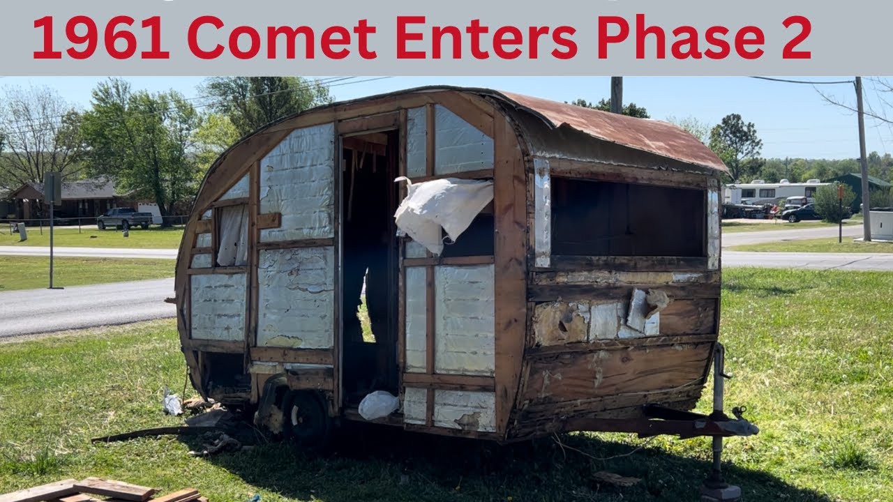 EP. 359 1961 Comet vintage camper moves into phase two. - YouTube